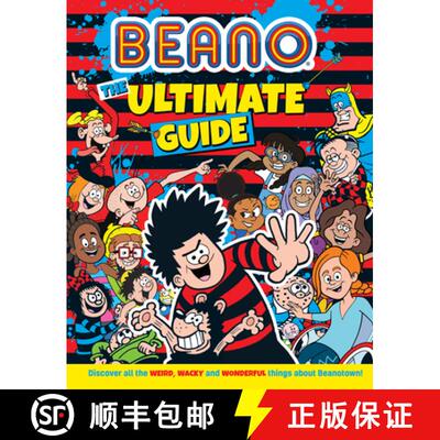 【3-4周达】精装 Beano the Ultimate Guide: Discover All the Weird, Wacky and Wonderful Things about Be... [9780008529963]