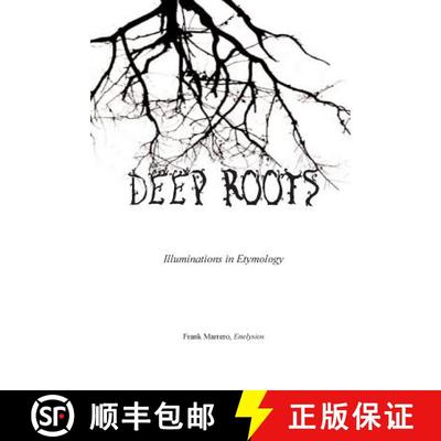 【3-4周达】Deep Roots: Illuminations in Etymology [9780967326542]