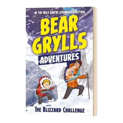 英文原版 A Bear Grylls Adventure 1 The Blizzard Challenge 贝尔格里尔斯 贝尔探险记荒野求生 英文版