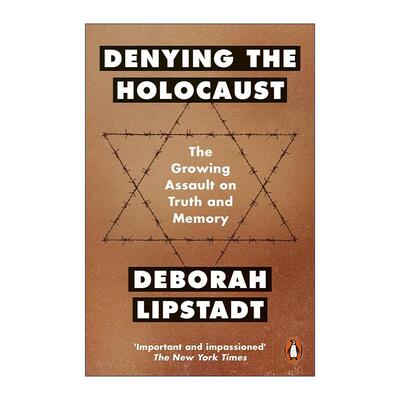 英文原版 Denying the Holocaust 否认大屠杀 对事实与记忆日益增长的歪曲 黛博拉·利普斯塔特 英文版 进口英语原版书籍