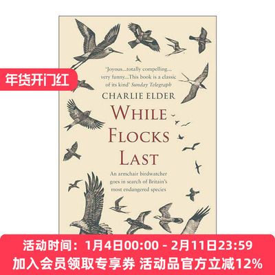 英文原版 While Flocks Last 趁鸟群仍在 守护鸟类的当下行动 Charlie Elder 自然环保书籍 英文版 进口英语原版书籍