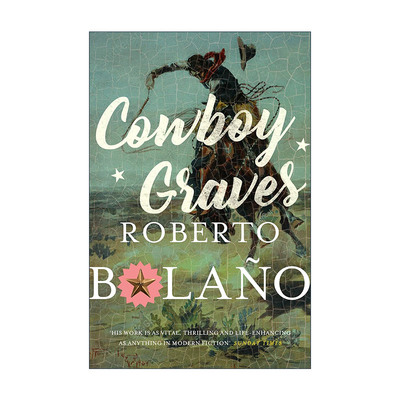 英文原版 Cowboy Graves 牛仔之墓三篇小说 罗贝托·波拉尼奥 Roberto Bolano 英文版 进口英语原版书籍