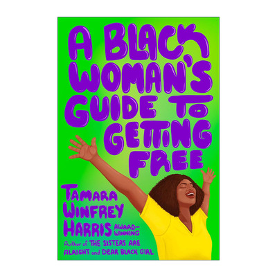 英文原版 A Black Woman's Guide to Getting Free 黑人女性获得自由指南 Tamara Winfrey Harris 英文版 进口英语原版书籍