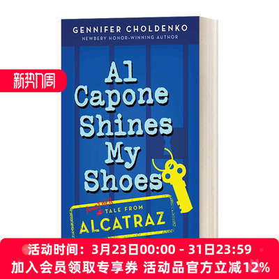 英文原版 Al Capone Shines My Shoes Tales from Alcatraz 02 阿卡拉岛的故事02 少年马修 纽伯瑞奖作者Gennifer Choldenko英文版