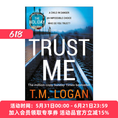 英文原版 Trust Me 相信我 T.M. Logan畅销心理惊悚小说 精装 英文版 进口英语原版书籍