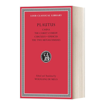 英文原版 Casina. The Casket Comedy. Curculio. Epidicus. 普劳图斯Plautus戏剧 卡西娜 匣子 库尔库利奥 拉英对照版 进口书