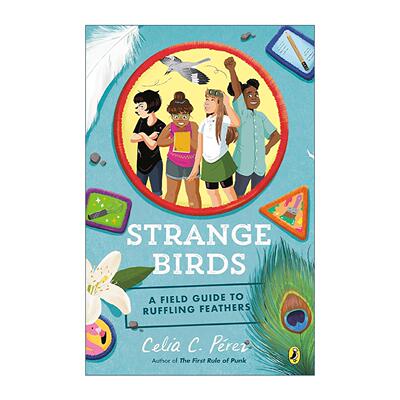 英文原版 Strange Birds 奇怪的鸟 儿童友谊小说 朋克的首要规则作者Celia C. Pérez 英文版 进口英语原版书籍