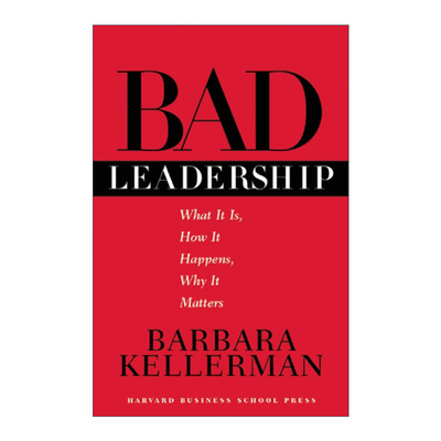 糟糕的领导力 英文原版 Bad Leadership 定义 原因及意义 哈佛商业评论 Kellerman 精装 英文版 进口英语原版书籍