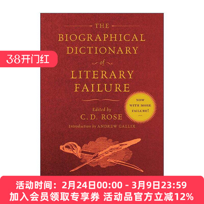 英文原版 The Biographical Dictionary of Literary Failure 文学失败传记词典 未被载入文学史册的作家故事 C. D. Rose 英文版