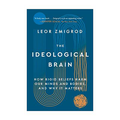 英文原版 The Ideological Brain 意识形态的大脑 灵活思维的激进科学 英文版 进口英语原版书籍