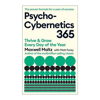 英文原版 Psycho-Cybernetics 365 心理控制方法 365个每日箴言 改编自麦克斯威尔·马尔茨经典作品 英文版 进口英语原版书籍