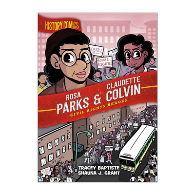 英文原版History Comics Rosa Parks & Claudette Colvin Civil Rights Heroes历史漫画 民权英雄 克劳德特·科尔文与罗莎·帕克斯