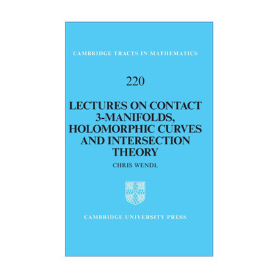 现货英文版接触三维流形全纯曲线与相交理论Lectures on Contact 3-Manifolds  Holomorphic Curves and Intersection Theory精装