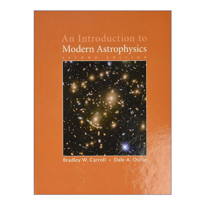 现货 英文原版 An Introduction to Modern Astrophysics 现代天体物理学入门 Bradley W. Carroll 精装 英文版 进口英语原版书籍