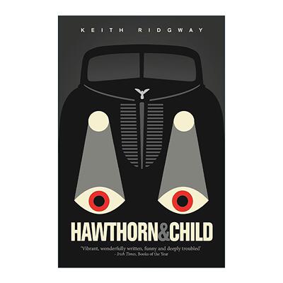 英文原版 Hawthorn and Child 霍桑奇尔德探案 Keith Ridgway 爱尔兰时报评选21世纪百佳爱尔兰文学作品 英文版 进口英语原版书籍