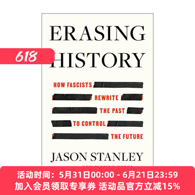 英文原版 Erasing History 抹掉历史 法西斯主义者如何重写过去控制将来 耶鲁大学哲学系教授Jason Stanley 进口英语原版书籍