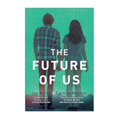 英文原版 The Future of Us 遇见未来 十三个理由作者杰伊·阿什 青少年小说 英文版 进口英语原版书籍