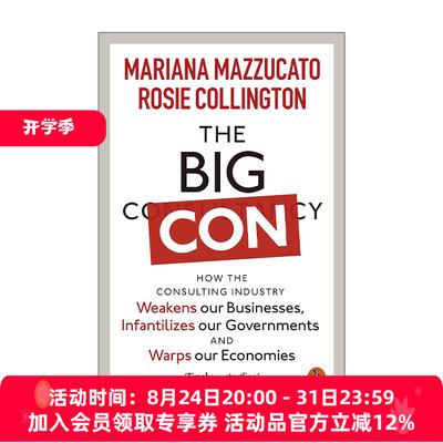 英文原版 The Big Con 大骗局 咨询产业正如何削弱企业 愚弄政府 扭曲经济 英文版 进口英语原版书籍