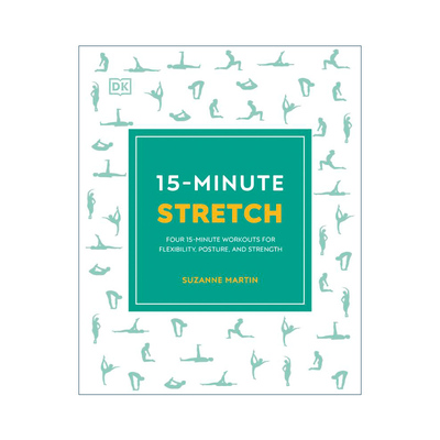英文原版 15-Minute Stretch DK15分钟拉伸 柔韧性 姿势和力量训练 英文版 进口英语原版书籍