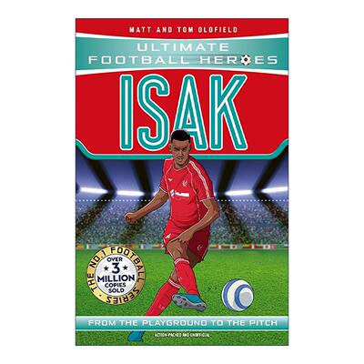英文原版 Isak 超级足球明星人物传记 亚历山大·伊萨克 Ultimate Football Heroes 英文版 进口英语原版书籍