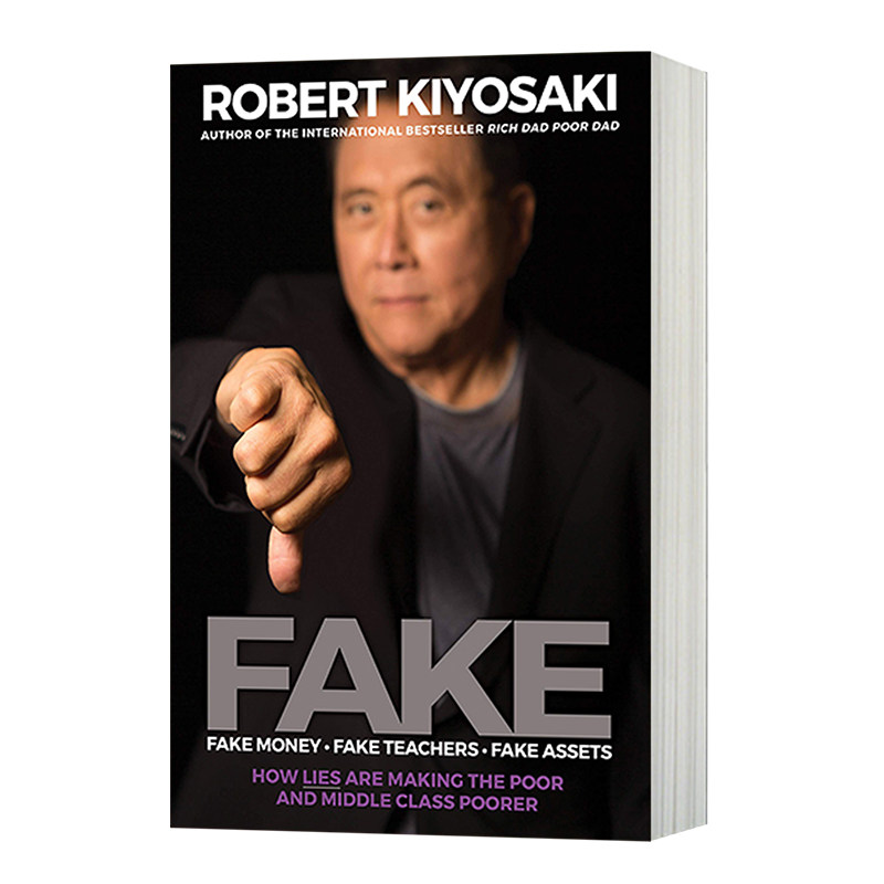 富爸爸穷爸爸作者新书英文原版 FAKE Fake Money Fake Teachers Fake Assets金融投资英文版进口原版英语书籍_虎窝淘