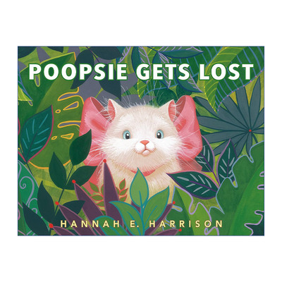 波斯猫迷路了  英文原版 Poopsie Gets Lost 儿童精装绘本 猫猫历险动物故事图画书 不平凡的珍妮作者Hannah E. Harrison 进口书籍