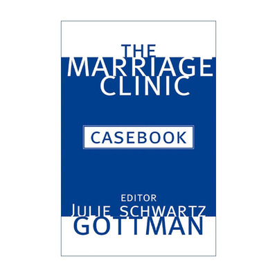 英文原版 The Marriage Clinic Casebook 婚姻诊所案例手册 夫妻关系治疗指南 Julie Schwartz Gottman 精装 英文版 进口英语原版