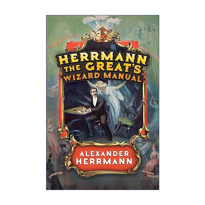 英文原版 Herrmann the Great's Wizard Manual 魔术指南 从花招障眼法与纸牌魔术到硬币 舞台与读心术 英文版 进口英语原版书籍