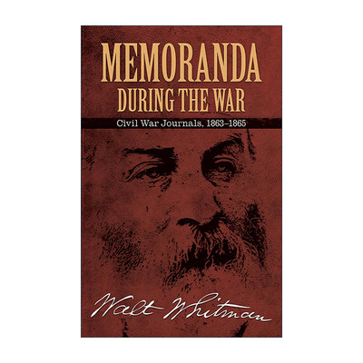 英文原版 Memoranda During the War 战时备忘录 1863-1865年沃尔特·惠特曼日记集 美国内战历史 英文版 进口英语原版书籍