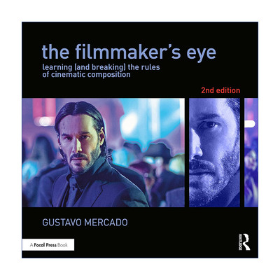 电影人之眼  英文原版 The Filmmaker's Eye 活用电影构图 第2版 英文版 进口英语原版书籍