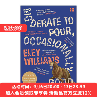 英文原版 平凡生活 偶有微光 Moderate to Poor Occasionally Good Eley Williams故事集 格兰塔英国青年小说家 英文版