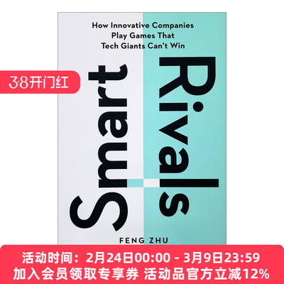 英文原版 Smart Rivals 聪明的竞争对手 创新型公司如何玩科技巨头无法获胜的游戏 哈佛商业评论 Feng Zhu 精装 进口英语原版书籍