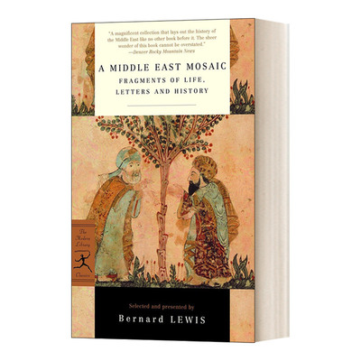 中东史 英文原版 A Middle East Mosaic Fragments of Life  Letters and History 兰登书屋现代图书馆经典系列 英文版 进口书籍