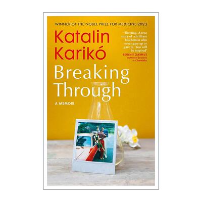 英文原版 Breaking Through 突破 我的科学人生 美国科学家卡塔林·考里科自传 2023年诺贝尔生理学或医学奖得主 进口英语原版书籍