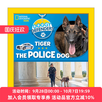 英文原版 Doggy Defenders Tiger the Police Dog 狗狗卫士系列 警犬泰格 儿童传记科普百科绘本 精装 美国国家地理 进口英语书籍