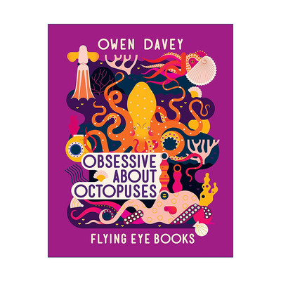 英文原版 Obsessive About Octopuses About Animals 章鱼 关于动物系列 海洋生物插图指南 儿童科普百科 Owen Davey 英文版