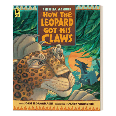 英文原版 How the Leopard Got His Claws 豹子是如何得到爪子的 儿童非洲动物童话寓言故事 Chinua Achebe 英文版 进口英语书籍