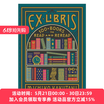 英文原版 Ex Libris 角谷美智子的藏书架 100本值得一读再读的经典 普利策评论奖得主 纽约时报前首席书评人 英文版 进口英语书