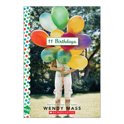 英文原版 11 Birthdays 十一个生日 美国图书馆协会选书 蓝思650L 英文版 进口英语原版书籍
