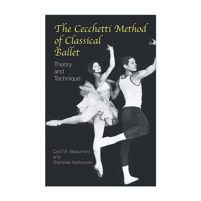 英文原版 The Cecchetti Method of Classical Ballet 古典芭蕾的切凯蒂学派 理论与技巧指南 Cyril W. Beaumont 进口英语原版书籍