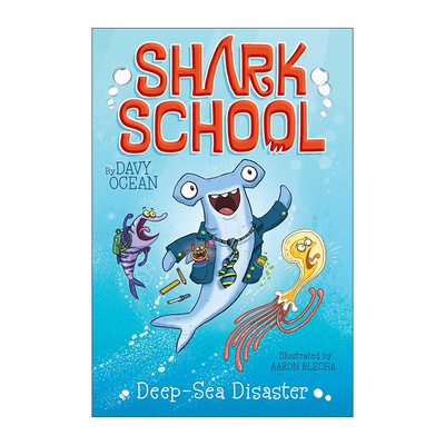 英文原版 Deep-Sea Disaster 鲨鱼学校卷1  深海灾难 儿童动作冒险章节书  蓝思691 - 790 英文版 进口英语原版书籍