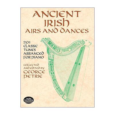 英文原版 Ancient Irish Airs and Dances 早期钢琴定调经典爱尔兰咏叹调和舞曲精选集 含双语曲谱 英文版 进口英语原版书籍