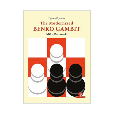 英文原版 The Modernized Benko Gambit 现代伏尔加弃兵 平科弃兵 国际象棋技巧指南 Milos Perunovic 英文版 进口英语原版书籍