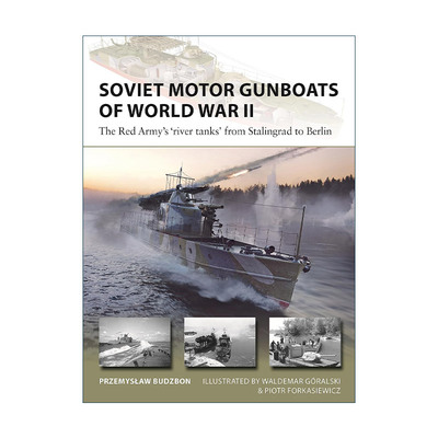 英文原版 Soviet Motor Gunboats of World War II 二战苏联机动炮艇 先锋武器系列 英文版 进口英语原版书籍