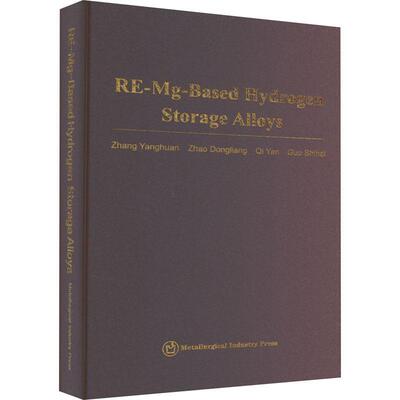 RE-Mg-Based Hydrogen Storage Alloys书  工业技术书籍