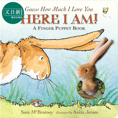 Guess How Much I Love You Here I Am 指偶书 猜猜我有多爱你 英文原版儿童绘本 动物故事 Sam McBratney 3-6岁 又日新