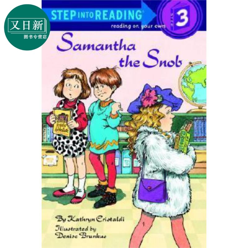 Step into Reading(R)(Step 3)Samantha The Snob兰登阅读进阶3高傲的莎曼英文原版儿童亲子少儿绘本3 ...