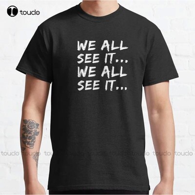 New We All See It... We All See It... Funny Dr. Rick Commerc