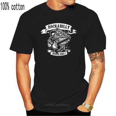 Rockabilly Design T Shirt. Rockabilly Never Dies Cotton Men