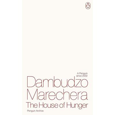 饥饿之屋 丹布佐·马雷切拉 Dambudzo Marechera 90周年企鹅档案系列 英文原版 The House of Hunger